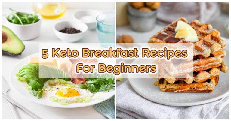 5 Keto Breakfast Recipes For Beginners - Easy and Healthy Recipes
